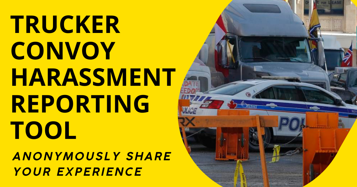 Trucker Convoy Reporting Tool - Migrant Workers Alliance for Change